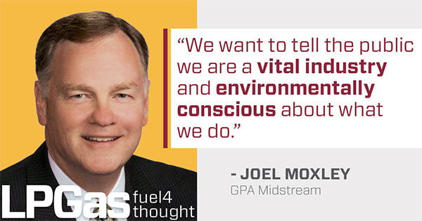 Propane Personality: GPA Midstream leader Joel Moxley - LP Gas : LP Gas